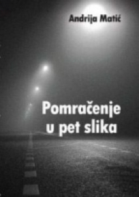 Pomračenje u pet slika