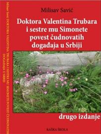 Doktora Valentina Trubara i sestre mu Simonete povest čudnovatih događaja u Srbiji