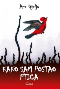 Kako sam postao ptica