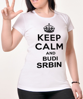 Keep Calm And Budi Srbin