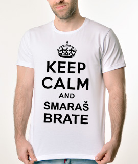 Keep Calm And Smaraš…