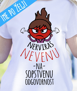 Nerviraš na sopstvenu…