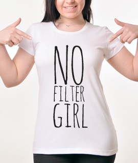 No Filter Girl