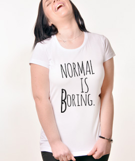 Normal Is Boring