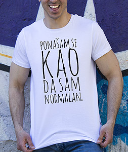 Ponašam se kao da sam…