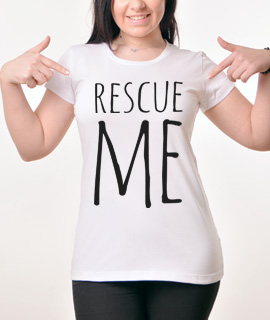 Rescue Me.