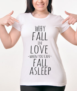 Why Fall In Love When…