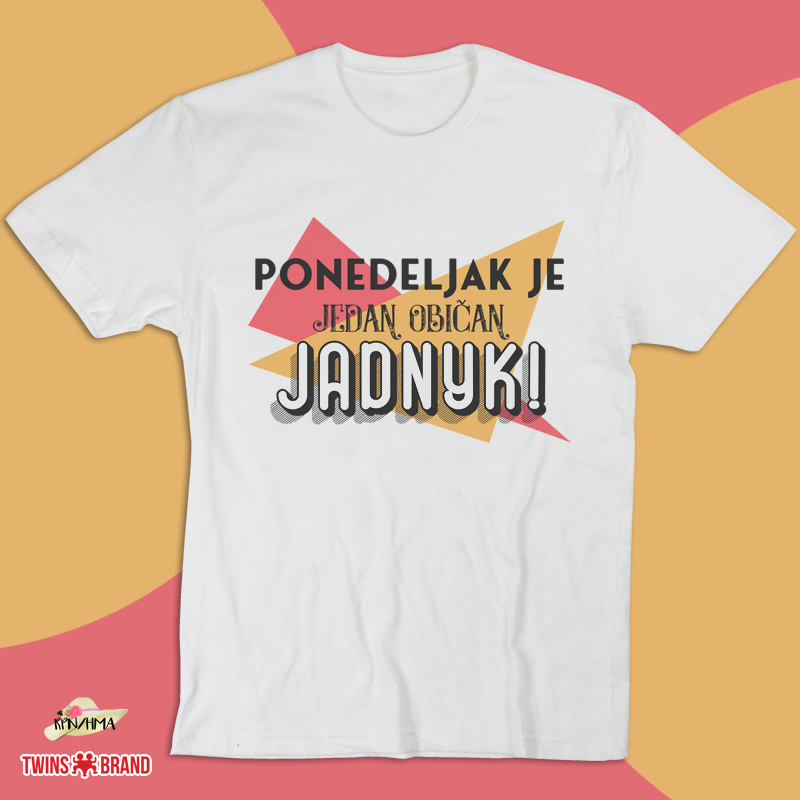 PONEDELJAK JE JADNYK