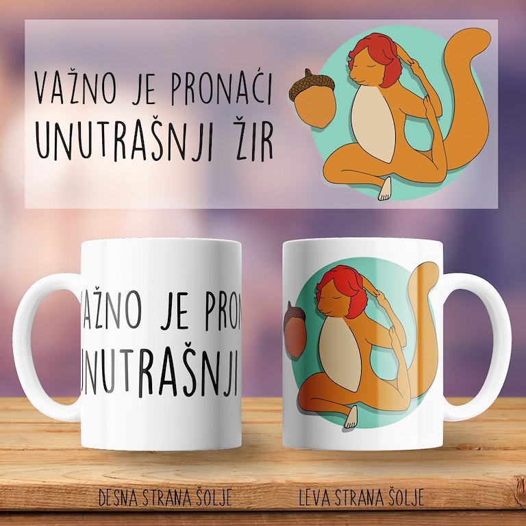 VAŽNO JE PRONAĆI UNUTRAŠNJI ŽIR ŠOLJA