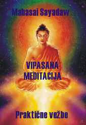 Vipasana Meditacija - praktični priručnik