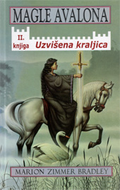 Magle Avalona: Uzvišena kraljica (druga knjiga)