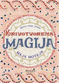 Krivotvorena magija