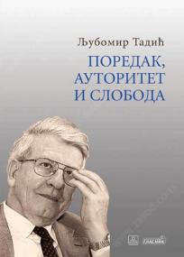 Poredak, autoritet i sloboda, II tom izabranih dela