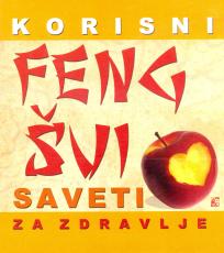 Korisni Feng Šui saveti za zdravlje