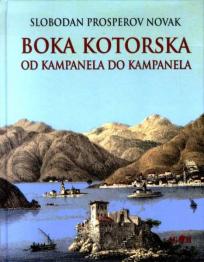 Boka Kotorska: Od kampanela do kampanela