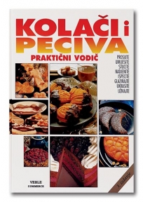 Kolači i peciva - praktični vodič