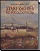 Stari Zagreb - Od Vugla do Vugla