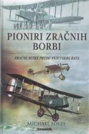 Pioniri zračnih borbi - Zračne bitke Prvog svjetskog rata