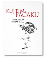 Oko vatre: Trujal i jag