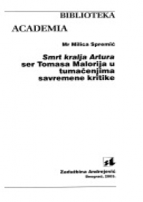 Smrt kralja Artura ser Tomasa Malorija u tumačenjima savremene kritike