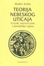 Teorija nebeskog uticaja - čovek, univerzum i kosmička tajna