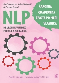 NLP: Čarobna gradionica života po meri vlasnika