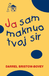 Ja sam maknuo tvoj sir