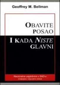 Obavite posao i kada niste glavni