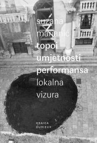 Topoi umjetnosti performansa. Lokalna vizura