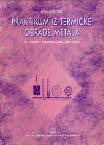 Praktikum iz termičke obrade metala - za 4. razred rudarsko-metalurške škole