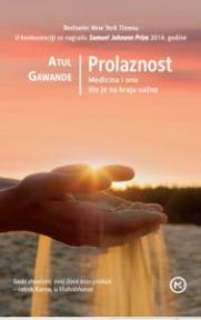 Prolaznost - medicina i ono što je na kraju važno