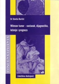 Wilmsov tumor - nastanak, dijagnostika, lečenje i prognoza