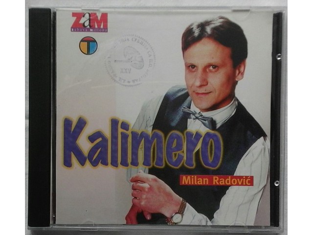 MILAN  RADOVIC  KALIMERO - Zivim kao mali bog