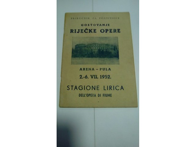 gostovanje Riječke opere arena-pula 2.-6.VII.1952