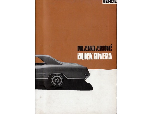 Buick Rivera - Miljenko Jergović
