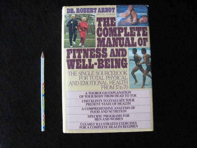 THE COMPLETE MANUAL OF FITNESS AND WELL-BEING