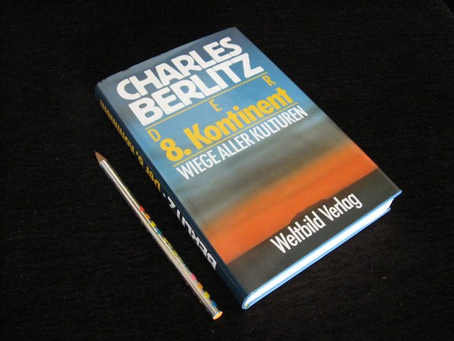 DER 8. KONTINENT WIEGE ALLER KULTUREN Charles Berlitz