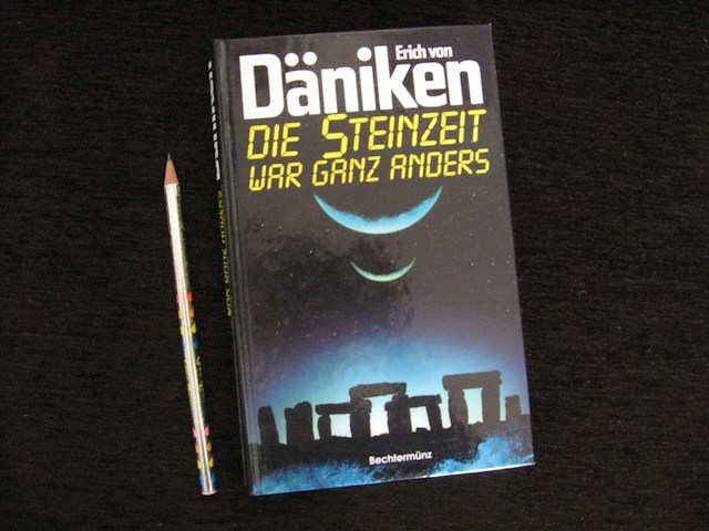 DIE STEINZEIT WAR GANZ ANDERS Erich von Daniken