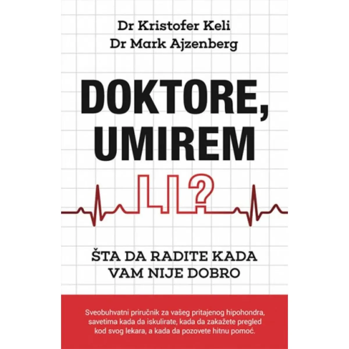 DOKTORE, UMIREM LI?