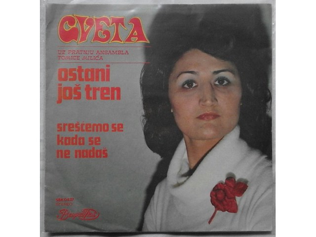 CVETA  RADISAVLJEVIC  -  OSTANI  JOS  TREN