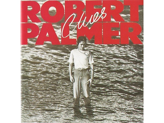 Robert Palmer ‎– Clues