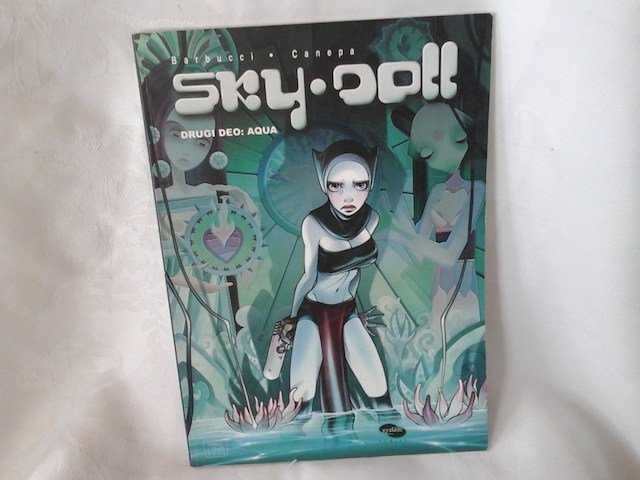 Sky doll drugi deo Aqua Barbucci Canepa System comics