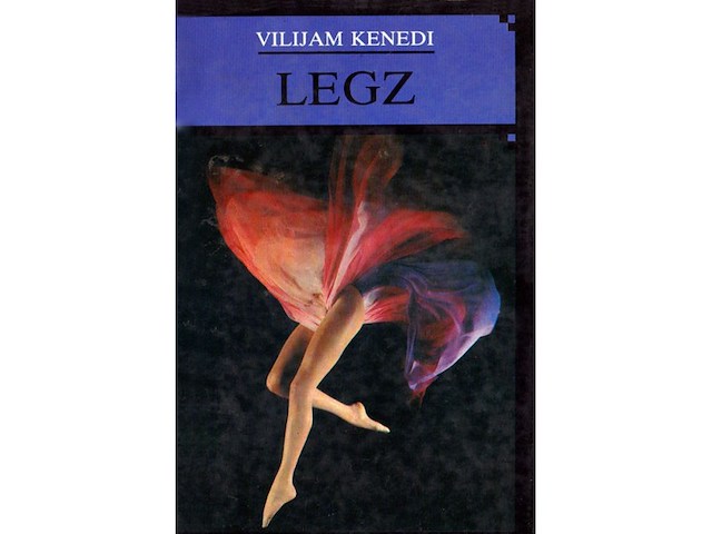 Legz - Vilijam Kenedi