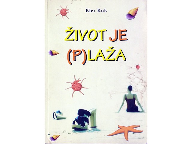 Život je plaža - Kler Kuk