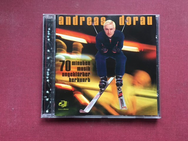 Andreas Dorau - 70 MiNUTEN MUSiK UNGEKLARTER.....1997