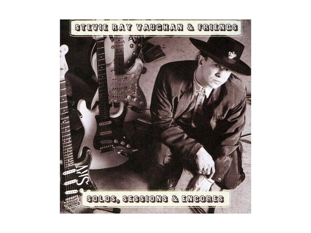 STEVIE RAY VAUGHAN - SOLOS SESSIONS &;. ENCORES/cd