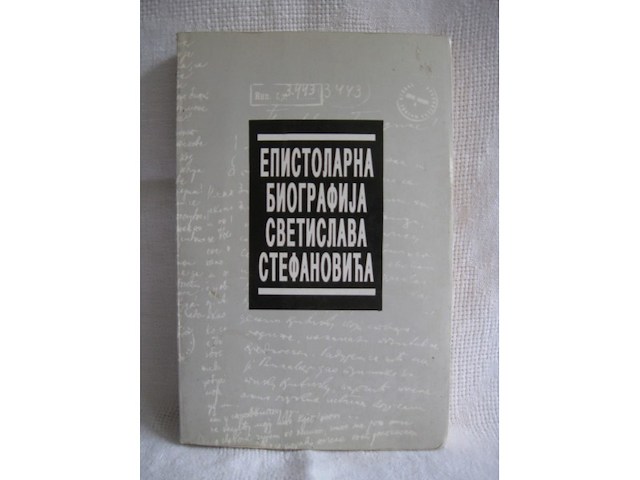 Epistolarna biografija Svetislava Stefanovica