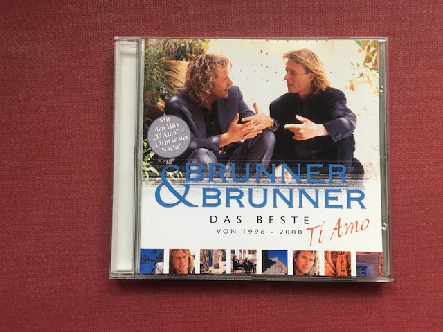 Brunner &;;;;;; Brunner - Ti AMO / DAS BESTE Von 1996-2000