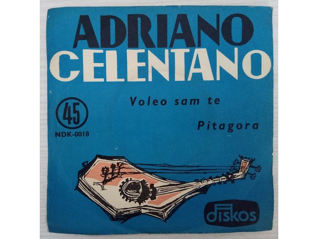 Adriano Celentano ‎– Voleo Sam Te / Pitagora