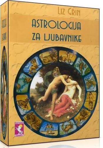 Astrologija za ljubavnike – Liz Grin